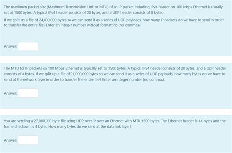 Solved The Maximum Packet Size Maximum Transmission Unit Or