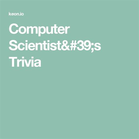 Computer Scientist S Trivia Scientist Data Science Trivia