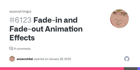 Fade In And Fade Out Animation Effects · Issue 6123 · Ocornut Imgui · Github