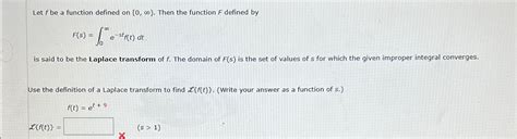 Solved Let F Be A Function Defined On 0 Then The Chegg Com