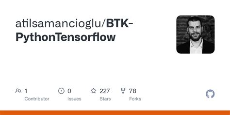 Github Atilsamancioglu Btk Pythontensorflow