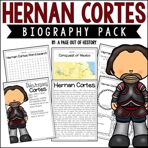 Hernan Cortes Biography With Timeline Nonfiction Text And Writing