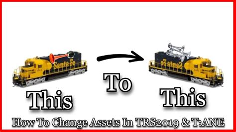Trainz Tutorial How To Change Trains Files TRS2019 YouTube