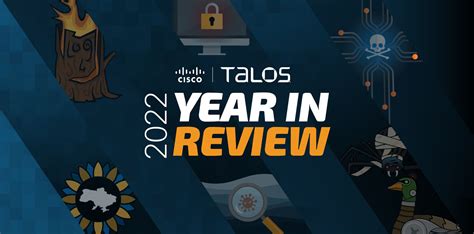 Talos の『一年の総括』2022 年版 Cisco Japan Blog