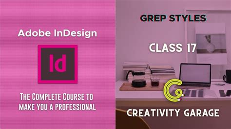 Adobe Indesign Course Class 17 Grep Styles Youtube