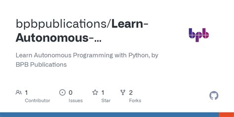 Github Bpbpublicationslearn Autonomous Programming With Python