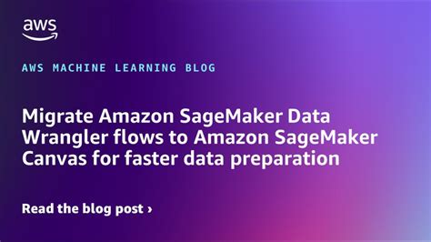 Migrate Amazon Sagemaker Data Wrangler Flows To Amazon Sagemaker Canvas