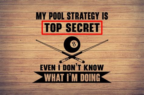 My Pool Strategy Is Top Secret Svg Png Dxf Eps Billiards Svg Pool