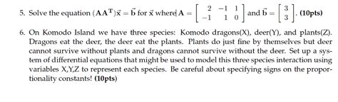 Solved Number 5 Is A Matrix Equation And Number 6 Is A Chegg Com