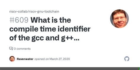 What Is The Compile Time Identifier Of The Gcc And G Compilers Issue Riscv Collab