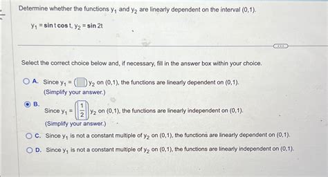 solved determine whether the functions y1 ﻿and y2 ﻿are