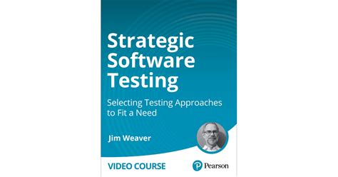 Strategic Software Testing Selecting Testing Approaches To Fit A Need