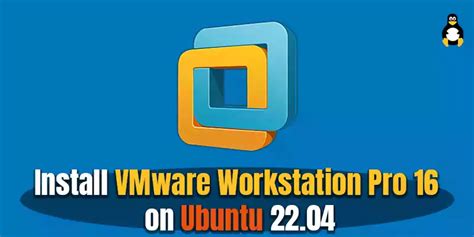 How To Install VMware Workstation Pro 16 On Ubuntu 22 04 Its Linux FOSS