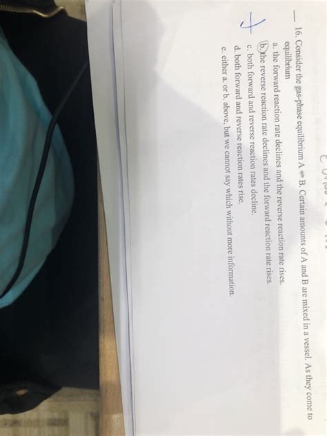 Solved 16 Consider The Gas Phase Equilibrium A B Certain