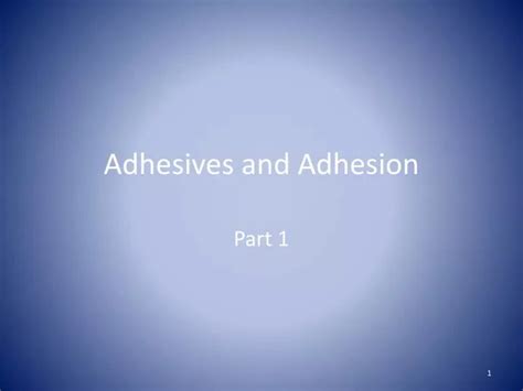 PPT Adhesives And Adhesion PowerPoint Presentation Free Download ID