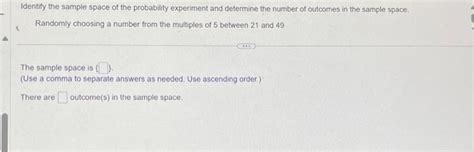 Solved Identify The Sample Space Of The Probability Chegg