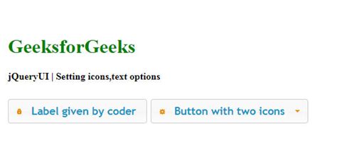 Jquery Ui Button Geeksforgeeks Jquery Ui Button Geeksforgeeks