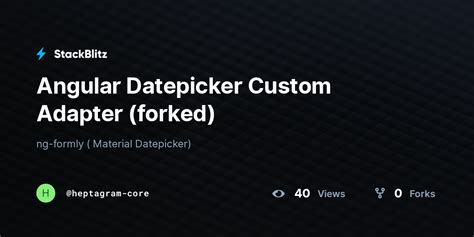 Angular Datepicker Custom Adapter Forked StackBlitz
