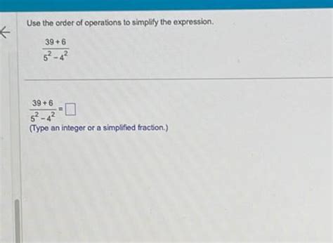 [answered] Use The Order Of Operations To Simplify The Ex Math