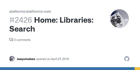 Home Libraries Search · Issue 2426 · Platformio Platformio Core · Github