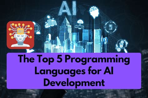 The Top Programming Languages For AI Development Iamuvin