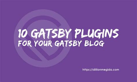 10 gatsby plugins to use for your gatsby blog dillion s blog