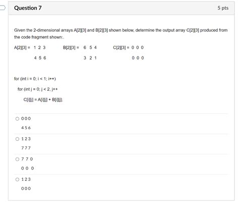 solved question 7 5 pts given the 2 dimensional arrays