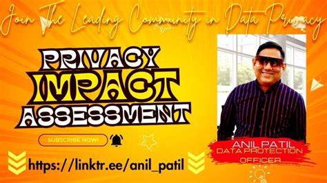 Anil Patil🛡️🎖️🏆 On Linkedin Importance Of Privacy Impact Assessment Pia In Managing Personal Data…