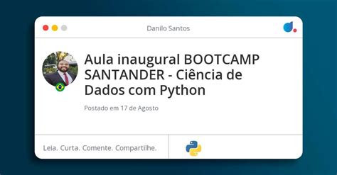 Aula Inaugural Bootcamp Santander Ciência De Dados Com Python
