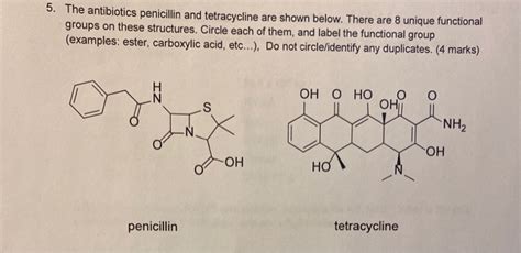 Solved 5 The Antibiotics Penicillin And Tetracycline Are