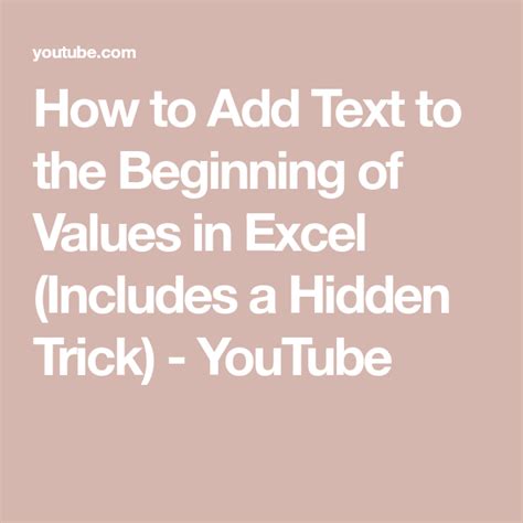 How To Add Text To The Beginning Of Values In Excel Includes A Hidden