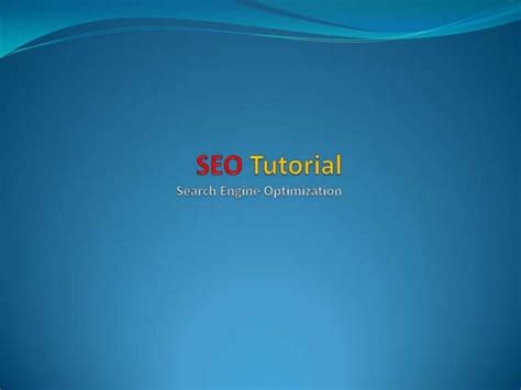 Search Engine Optimization Tutorial