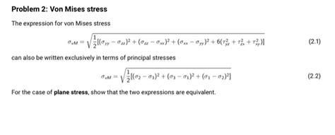 Solved Problem 2 Von Mises Stress The Expression For Von