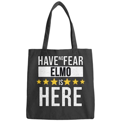 Elmo Name Have No Fear Elmo Is Here T For Elmo Bags Sold By Fionadicksondesign Sku