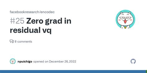 Zero Grad In Residual Vq · Issue 25 · Facebookresearchencodec · Github