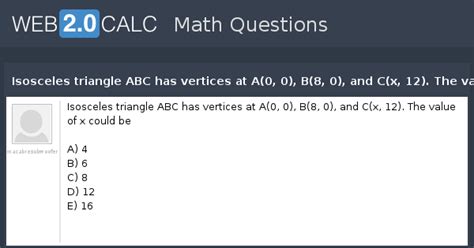 View Question Isosceles Triangle Abc Has Vertices At A0 0 B8 0