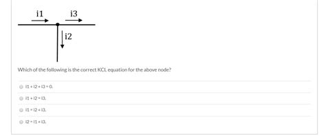 Solved Which Of The Following Is The Correct Kcl Equation