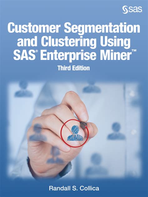 Customer Segmentation And Clustering Using Sas Enterprise Miner 3rd Edition Premiumjs Store