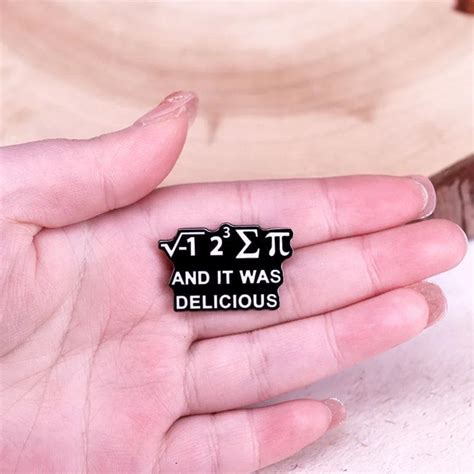 Math Lover ‘i 8 Sum Pi And It Was Delicious Enamel Pin Distinct Pins