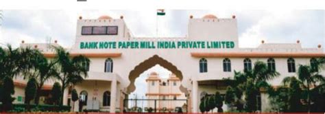 Curious Case Of Govt Owned Bank Note Paper Mills Private Status Business Standard Newspaper