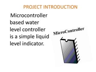 Microcontroller Based Water Level Monitoring PPTX