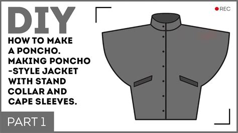 Diy How To Make A Poncho Making Poncho Style Jacket With Stand Collar
