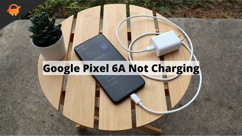 Fix Google Pixel A Not Charging Or Charging Very Slow