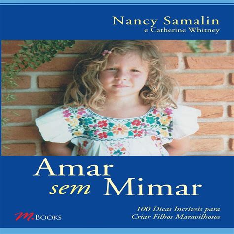 Amar Sem Mimar Autor Nancy Samalin Shopee Brasil