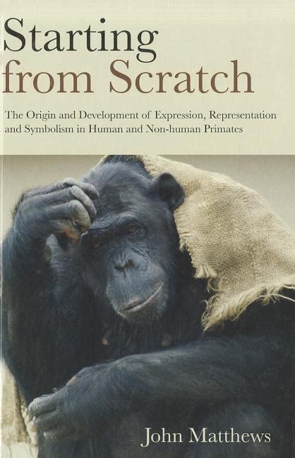 Starting From Scratch The Origin And Development Of Expression