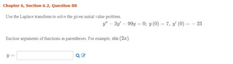 Solved Chapter 6 Section 6 2 Question 08 Use The Laplace Chegg Com