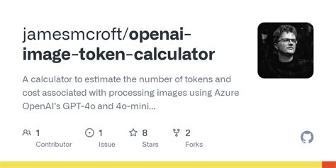 Github Jamesmcroftopenai Image Token Calculator A Calculator To Estimate The Number Of