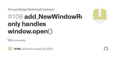 add newwindowrequested only handles window open · issue 108