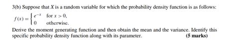 Solved B Suppose That X Is A Random Variable For Which Chegg