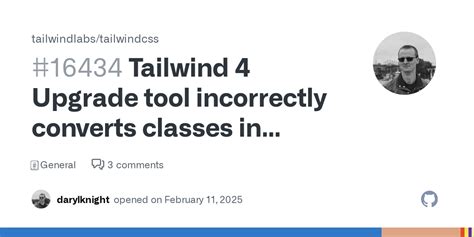 Tailwind 4 Upgrade Tool Incorrectly Converts Classes In Layer Components Into Utilities